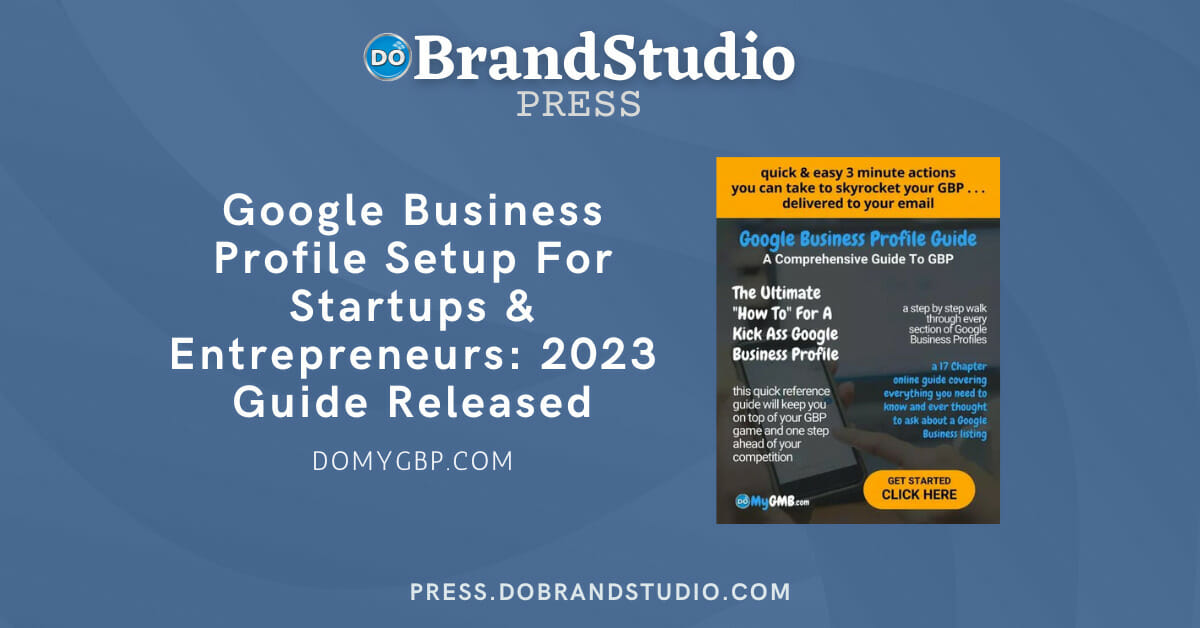 Google Business Profile Setup For Startups & Entrepreneurs: 2023 Guide ...